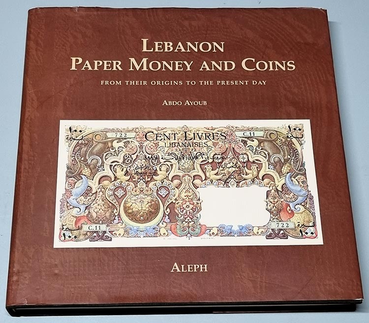 Book Lebanon Paper Money and Coins Currency - Abdo Ayoub