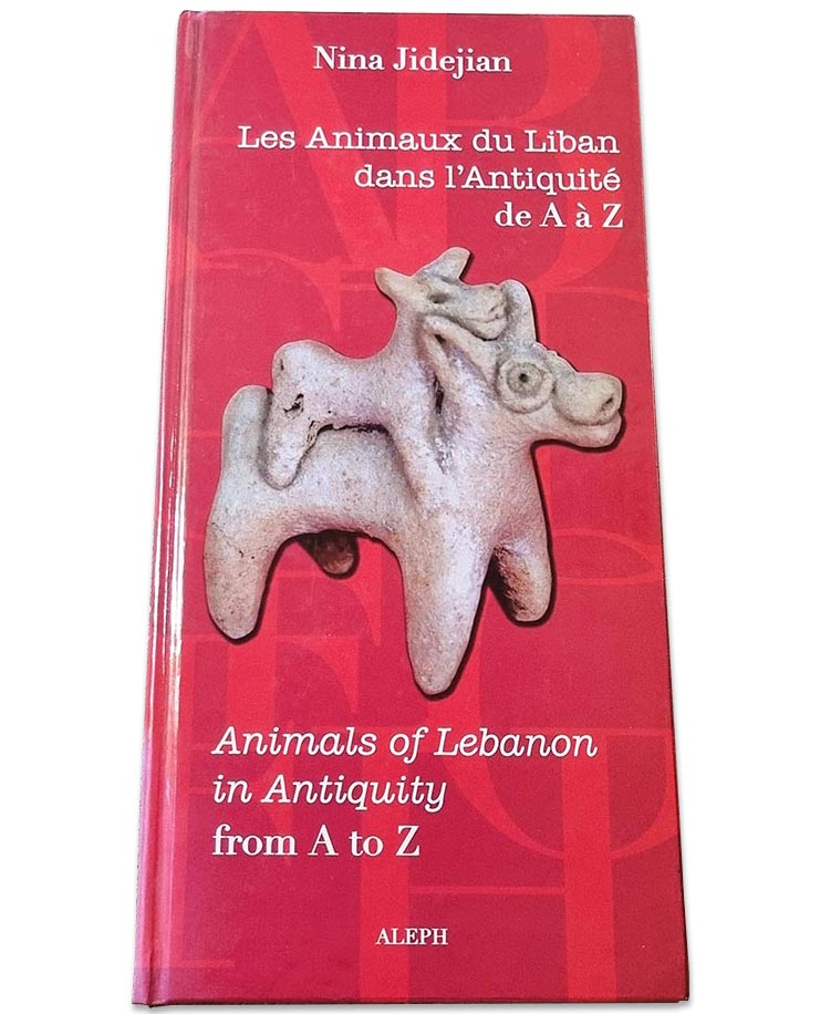 Nina Jidejian Animaux Liban Antiquité - Animals Lebanon Antiquity